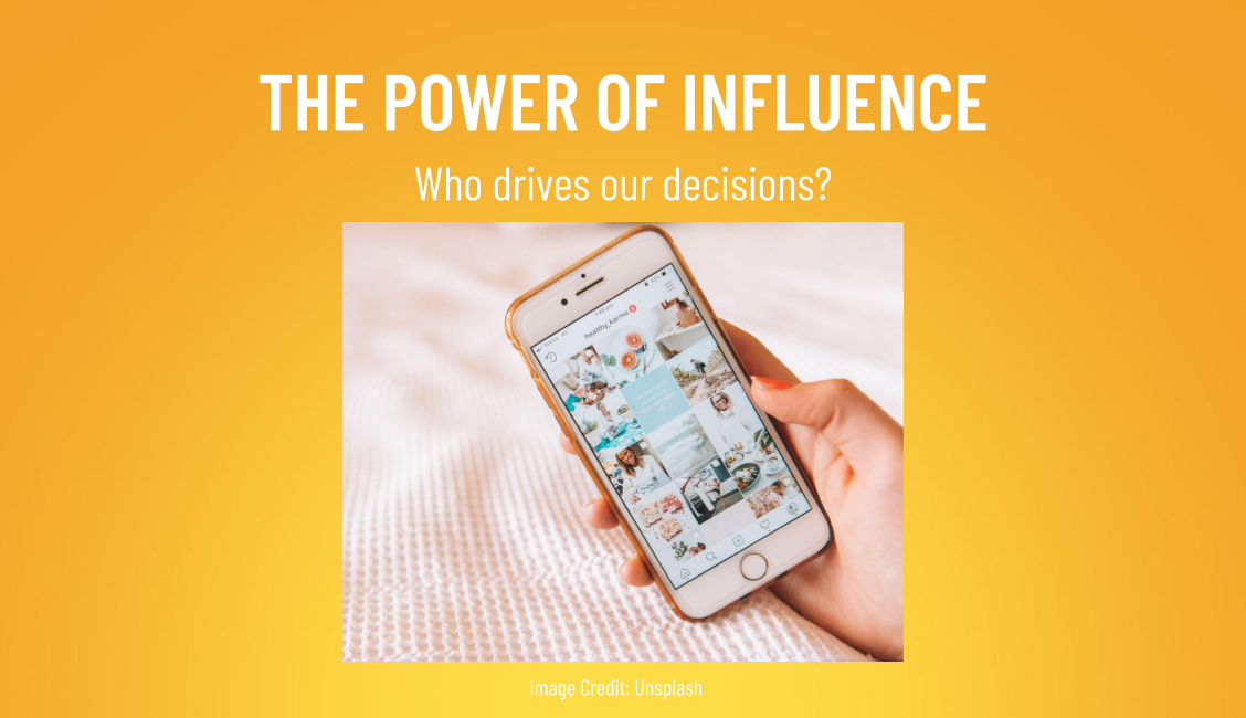AN INFLUENCER’S INFLUENCE