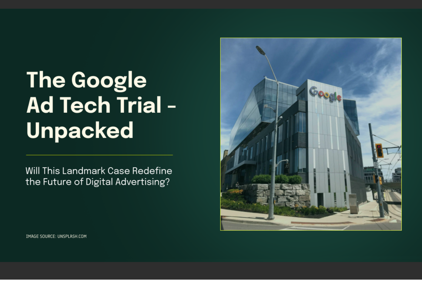 Key Highlights of the Google Ad Tech Trial: How the Verdict Could ...